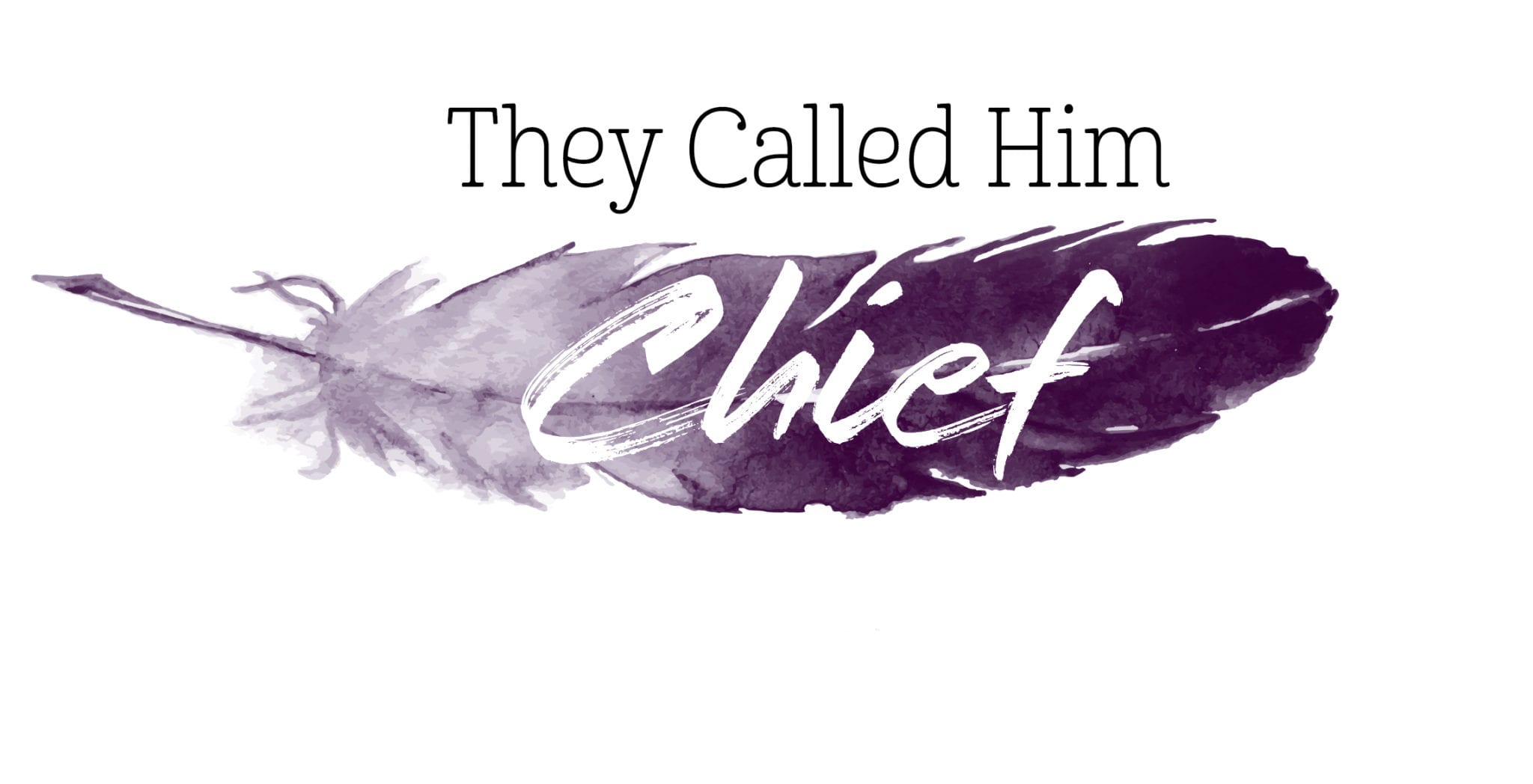 They Called Him Chief – Cityview