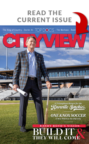 Cityview – Knoxville's premier magazine